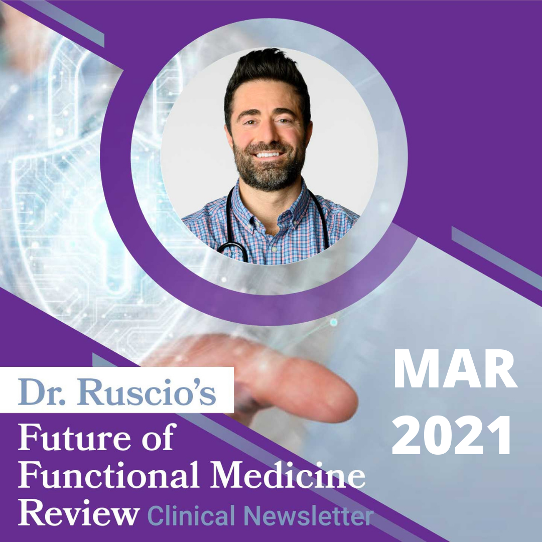Practical Solutions for Practitioners – March 2021 - Dr. Michael Ruscio, DC
