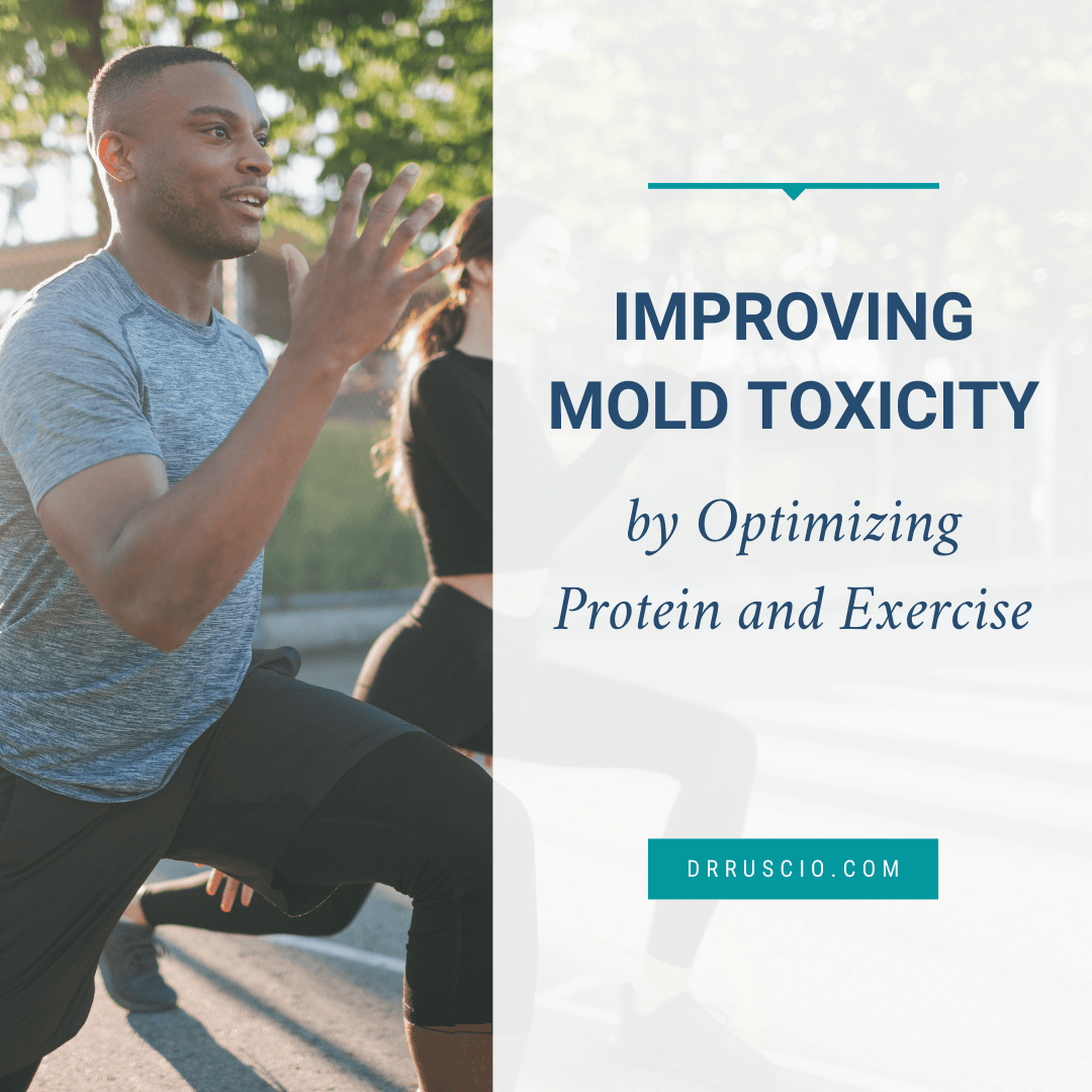 Improving Mold Toxicity by Optimizing Protein and Exercise - Dr ...